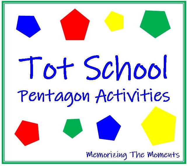 Memorizing the Moments: Tot School Pentagon Activities