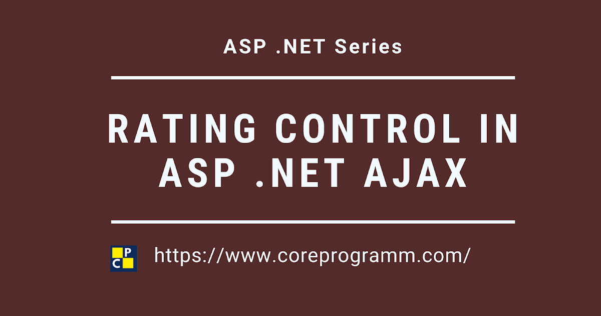 Rating Control In Asp Net Ajax Coreprogram