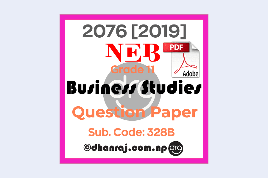 Business Studies Grade 11 XI Question Paper 2076 2019 Subject business-studies-grade-11-xi-question-paper-2076-2019-subject