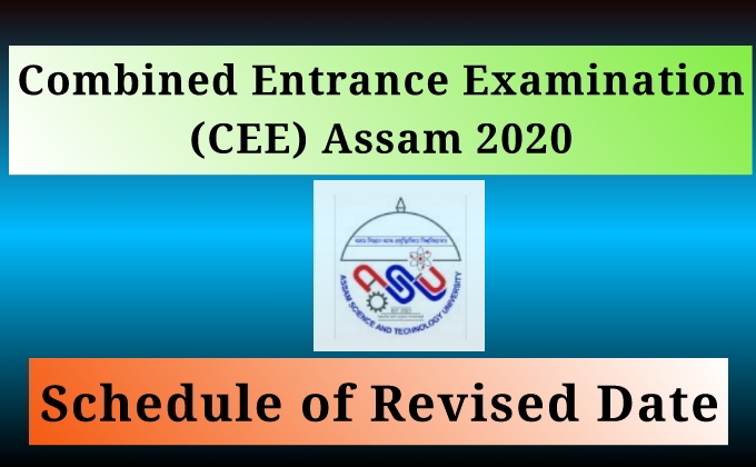 CEE Assam Revised Date of Exam 2020: Latest Schedule of Exam ...
