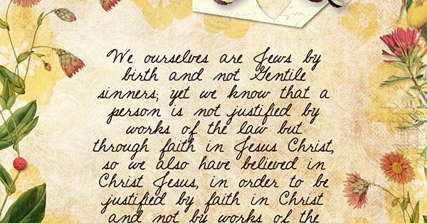 Layout for Today: Not By Works of the Law