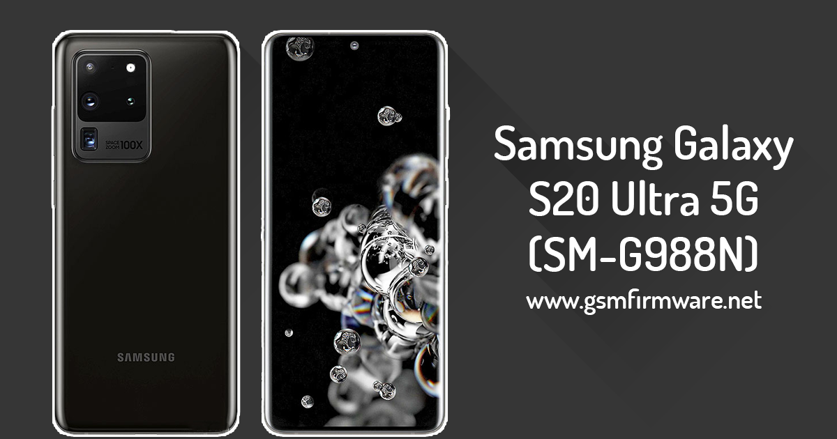 Samsung Galaxy S20 Ultra 5G SM-G988N Firmware, Combination