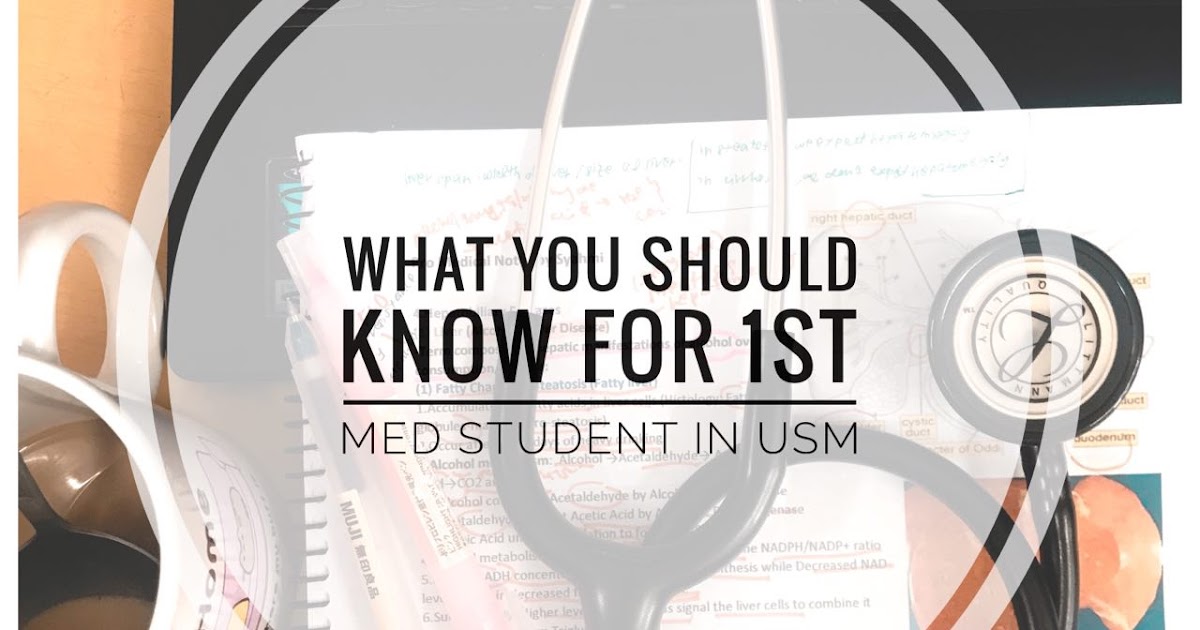 What you should know as a first year medical student in usm | Med ...