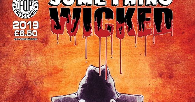 Howie's World of Comics: Something Wicked 2019 (FutureQuake)