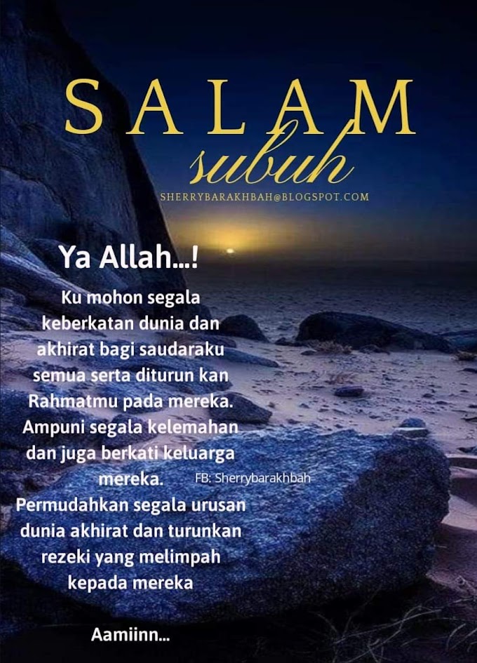 SELAMAT PAGI DAN SALAM SUBUH