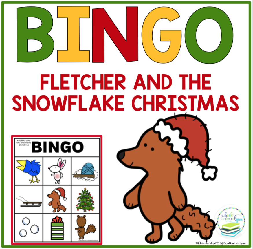 FLETCHER AND THE SNOWFLAKE CHRISTMAS BINGO ~ Book Units by Lynn