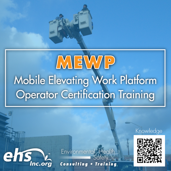 ehsInc Blog: Get your MEWP on! Become a certified operator today!