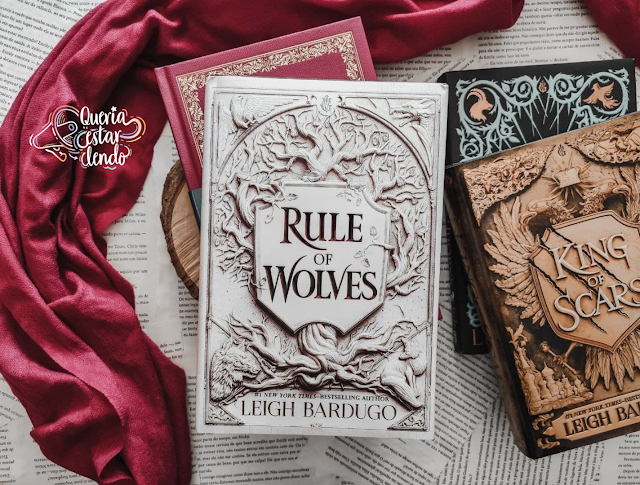 Resenha: Rule of Wolves - Leigh Bardugo - Queria Estar Lendo