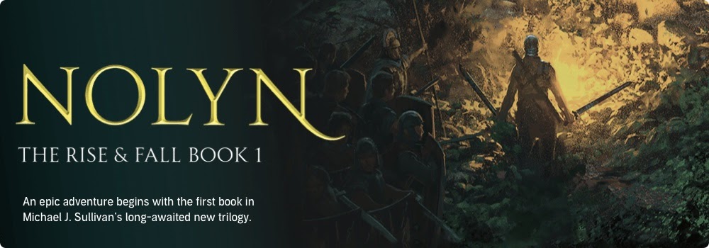 Author Michael J. Sullivan's Official Website: Release Day! Nolyn