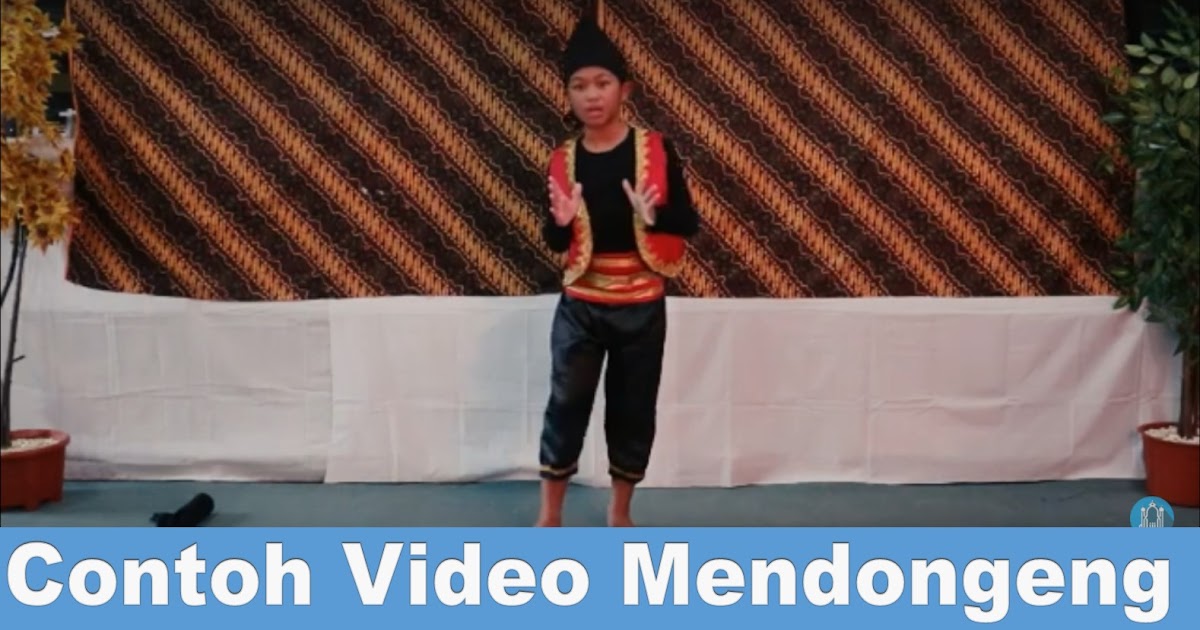 Contoh Video Mendongeng FL2N 2019 - dapurImajinasi