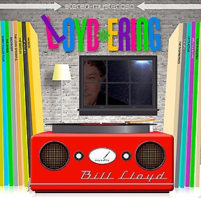I Don't Hear A Single: Bill Lloyd - Lloyd-ering