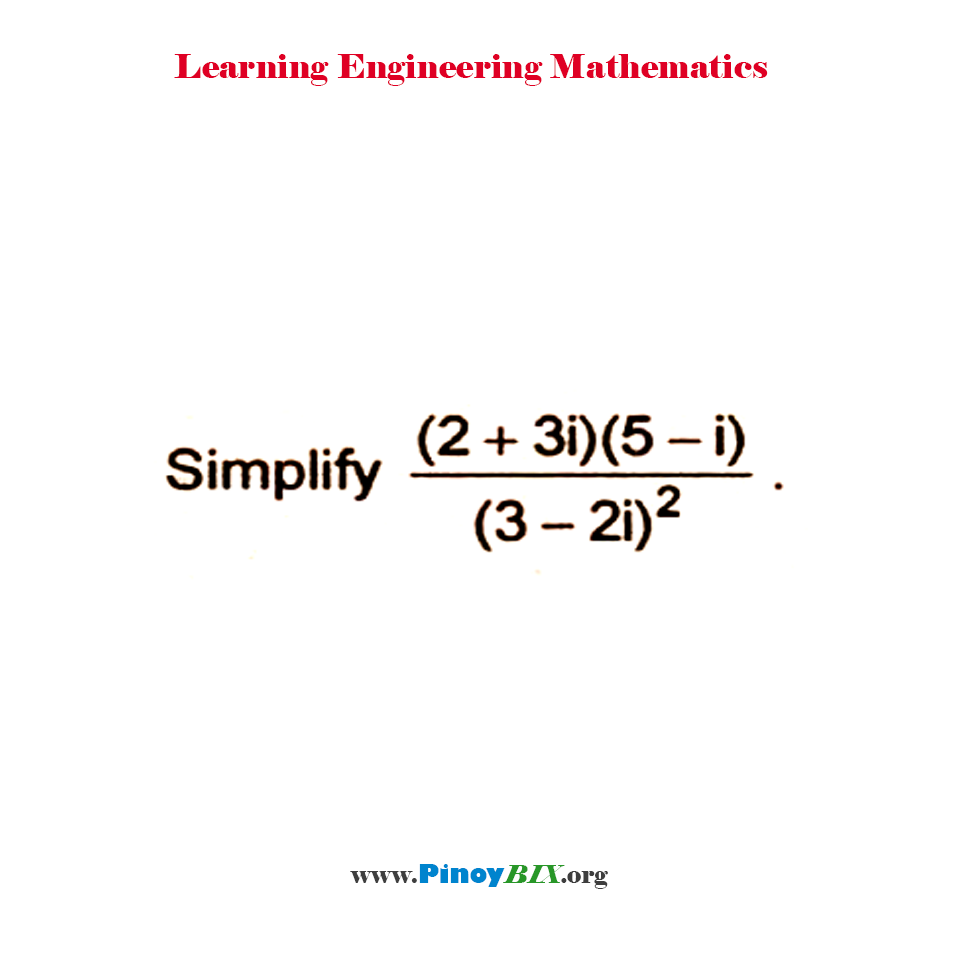 Solution Simplify 2 3i 5 i 3 2i 2 PinoyBIX Engineering solution-simplify-2-3i-5-i-3-2i-2-pinoybix-engineering