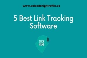 5 Best link Tracking Software | SoloAdsHightraffic