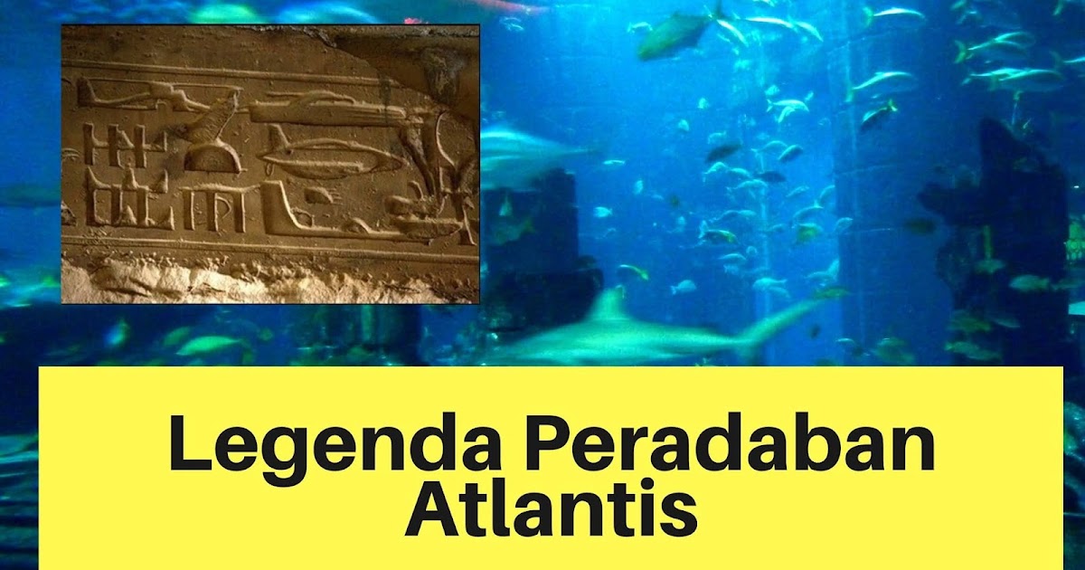5 Penemuan Yang Diduga Berasal Dari Legenda Peradaban Atlantis,Ada ...