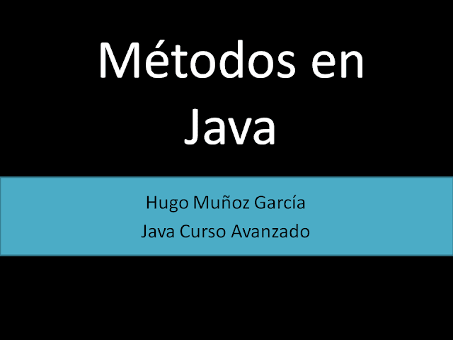 Java Curso Avanzado: Métodos en Java