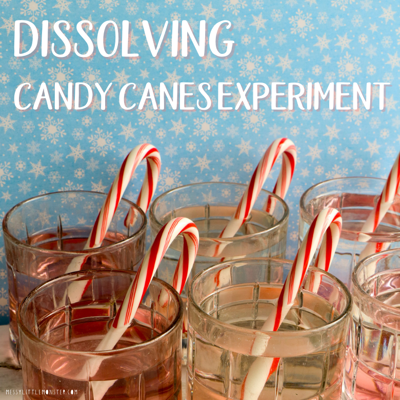 Dissolving Candy Canes Science Experiment - Messy Little Monster