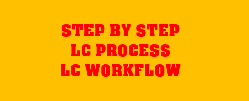 LETTER OF CREDIT FLOW CHART/ LC FLOW CHART / LETTER OF CREDIT PROCESS ...