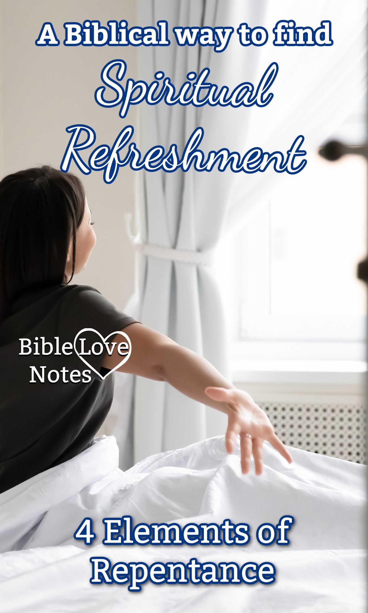 Bible Love Notes: Do You Want Spiritual Refreshment?