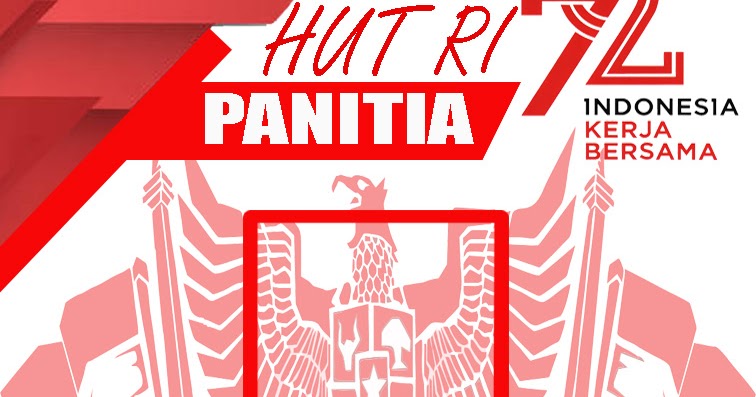 BET PANITIA HUT RI 72 INDONESIA KERJA BERSAMA - Cerita Hati