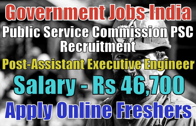 PSC Recruitment 2019 for 390 Assistant Executive Engineers Apply Online ...
