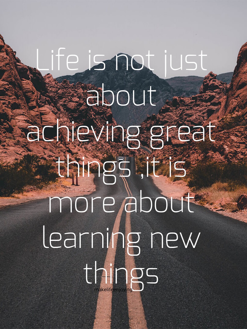 Make Life Enjoying: 20 Inspiring quotes to motivate you