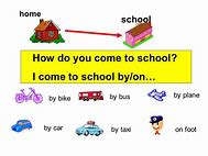 LEARNING & GROWING TOGETHER: HOW DO YOU COME TO SCHOOL? 4th LEVEL