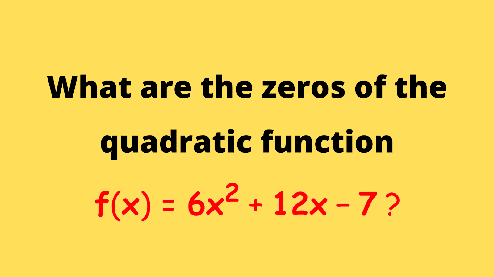 what-are-the-zeros-of-the-quadratic-function-f-x-8x-2-16x-15