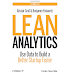 書摘 Lean Analytics: Use Data to Build a Better Startup Faster - Data ...