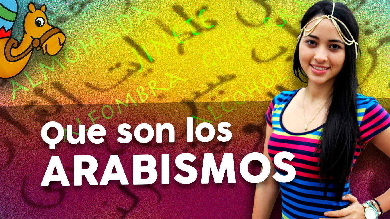 Tepicosos: Que son los Arabismos