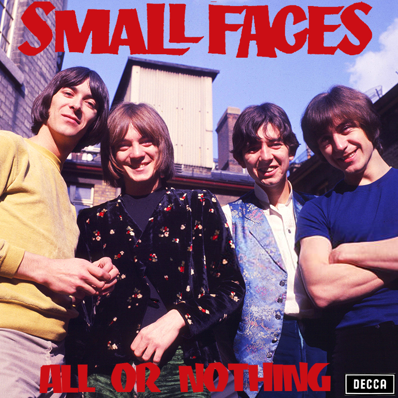 Albums That Should Exist: The Small Faces - All or Nothing - Non-Album ...