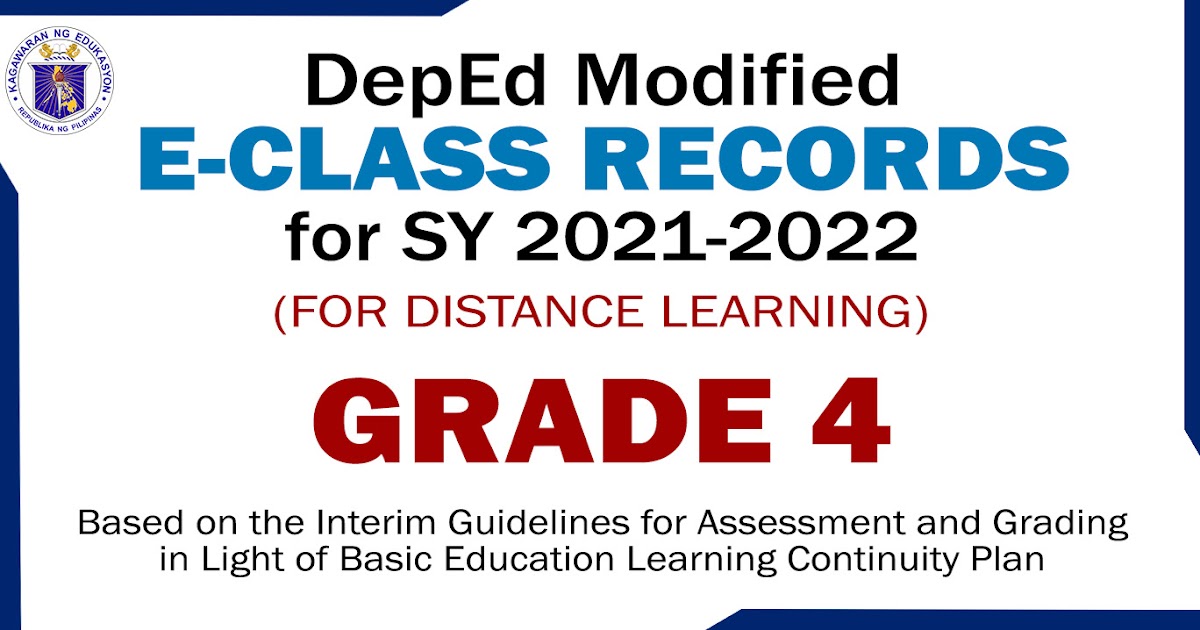 GRADE 4 MODIFIED E-CLASS RECORDS (SY 2021-2022) Free Download - DepEd Click