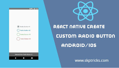 React native Create Custom Radio Button Component | SKPTRICKS
