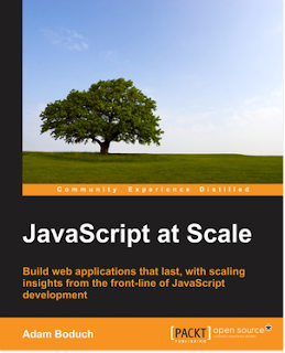 Inspired by Actual Events: Book Review: JavaScript at Scale