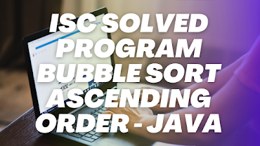 Bubble Sort Ascending Order Java Program