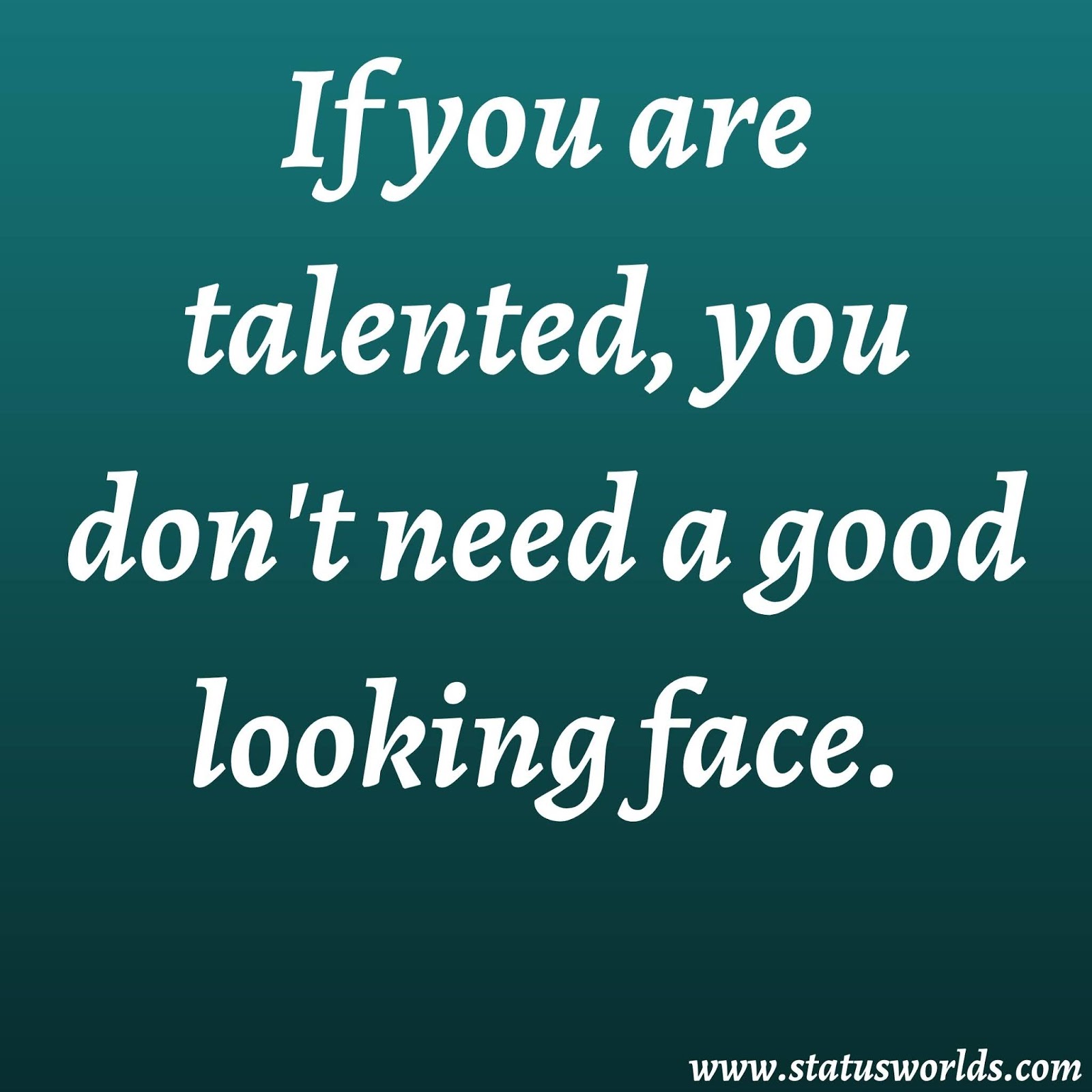 301+ Talent Captions, Status And Awesome Talent Quotes For Talented ...