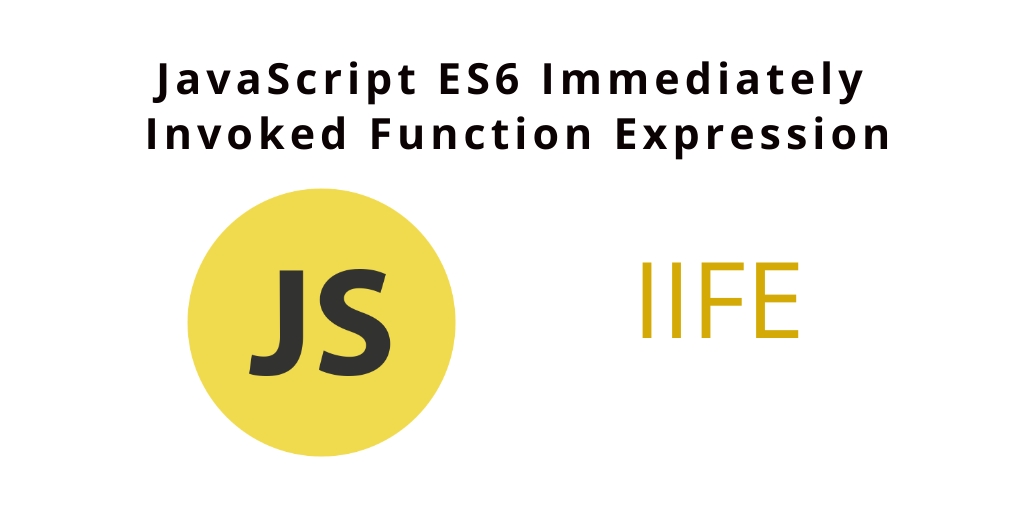 Iife Javascript Es6