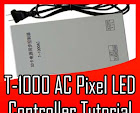T-1000S Pixel LED Controller Tutorial - Learn It Step By Step