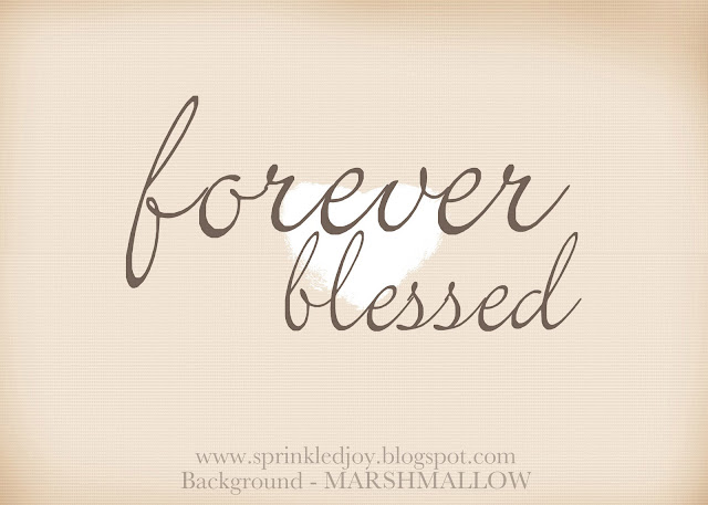 sprinkled joy: Forever Blessed