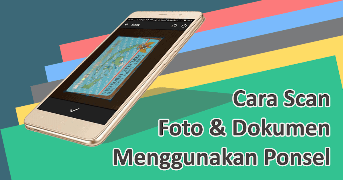 Cara Scan Foto dan Dokumen Menggunakan HP Android ~ JALAN SEMUT MERAH