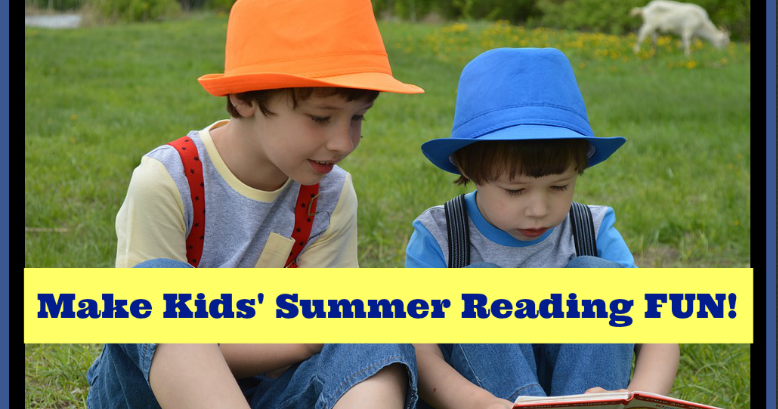 Help for Struggling Readers: Make Kids' Summer Reading FUN!