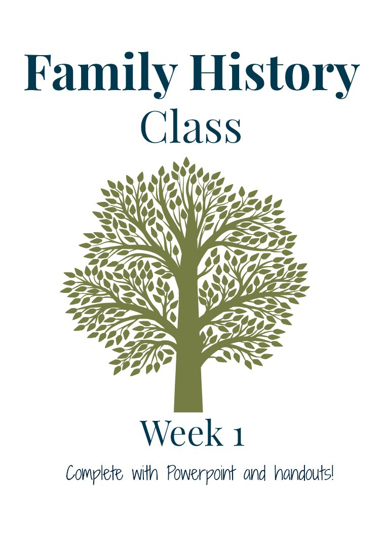 Family History Class Week 1