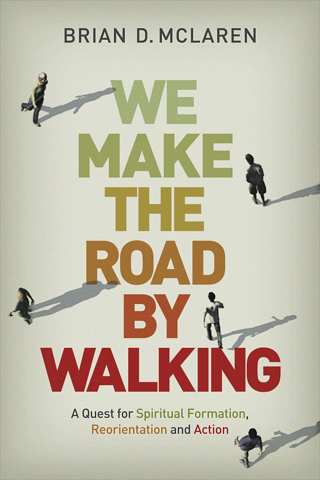 a pilgrim's process: making roads, old and new