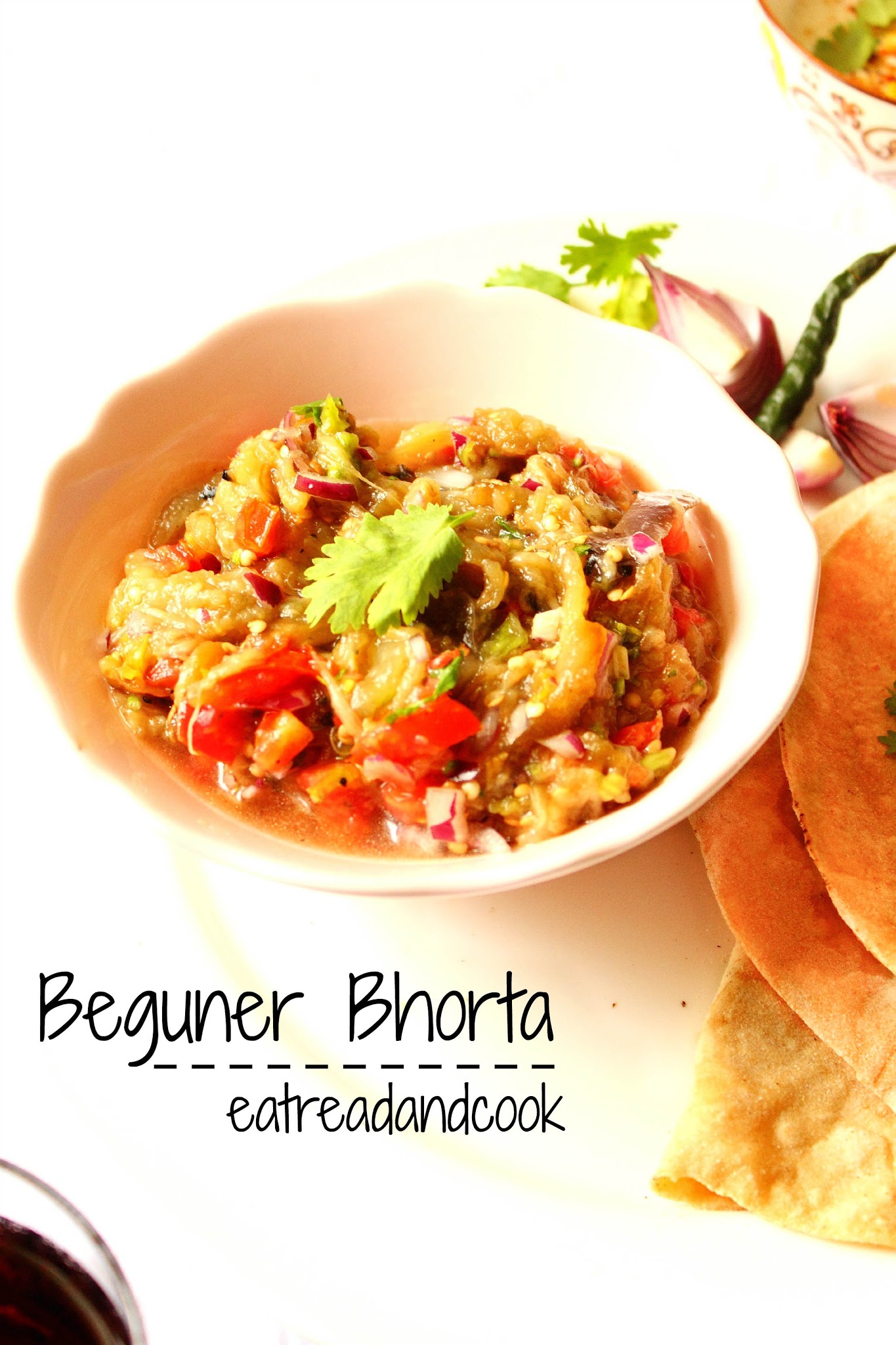 Beguner Bhorta / Begun Pora / Baingan Bharta / Bengali Style Mashed ...