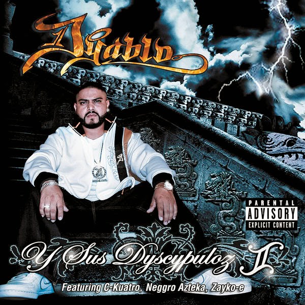 Dyablo - El Profeta Y Sus Dyscypuloz II ~ MusicaDeClickas "Rap Chicano ...