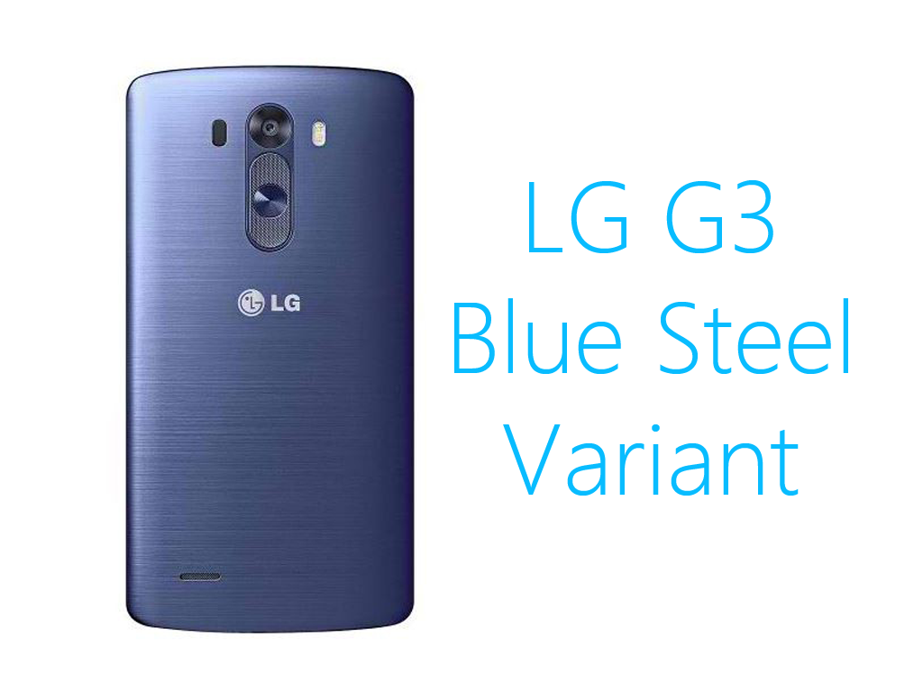 LG Releases Blue Steel Variant of LG G3 | Geeky Pinas