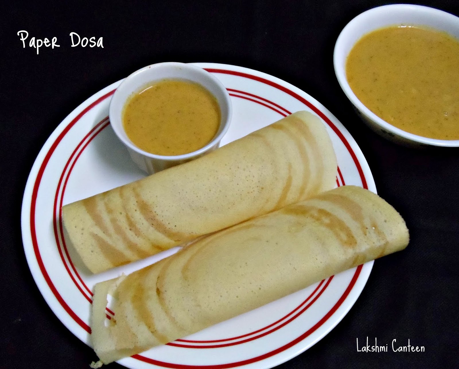 Lakshmi Canteen: Paper Dosa- Version 2
