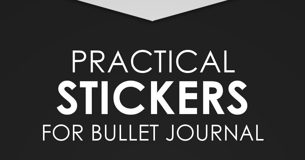 Practical stickers for your bullet journal