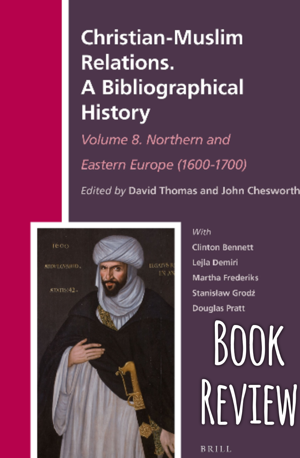 Book Review of Christian-Muslim Relations: A Bibliographical History ...