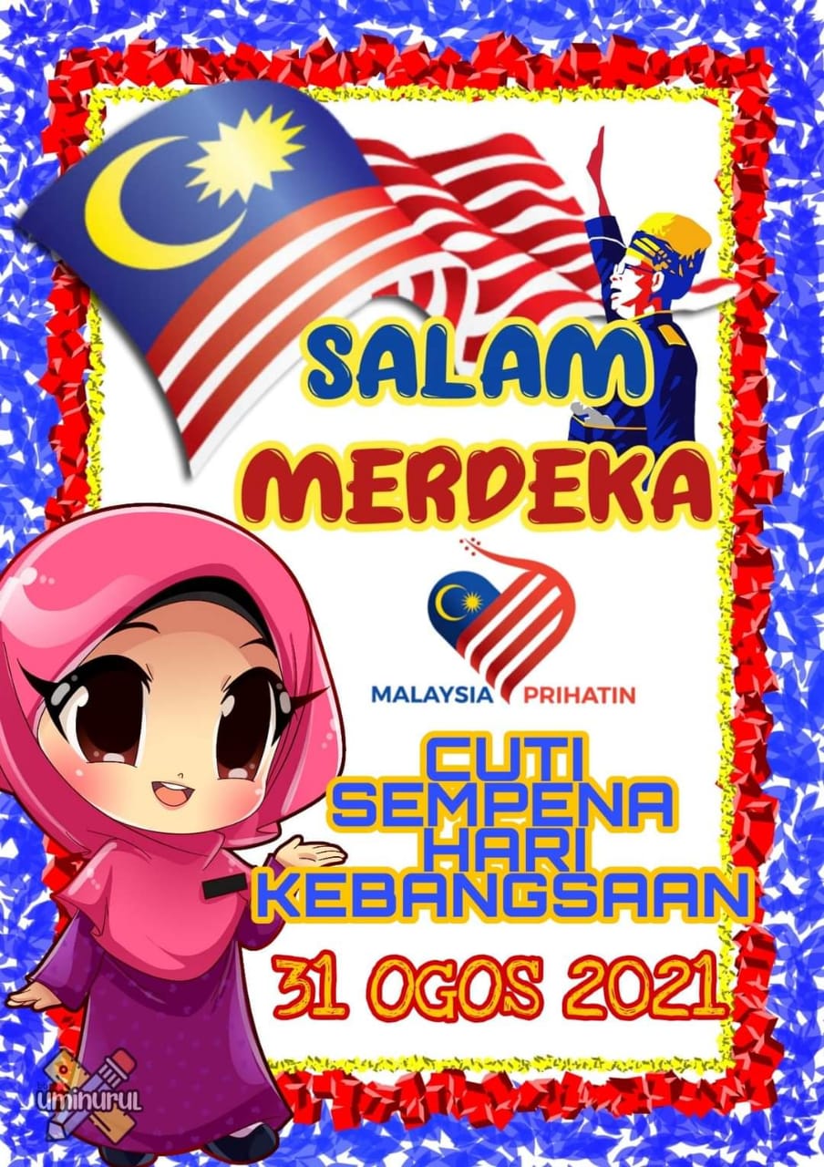 Cuti Sekolah Sempena Hari Merdeka