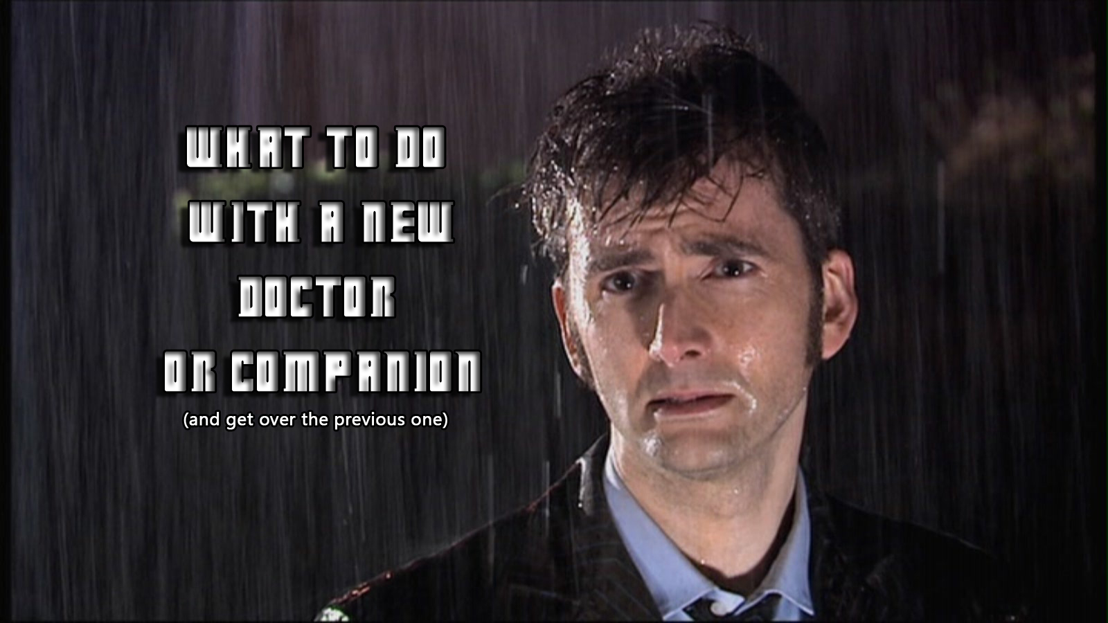 The Timey Wimey Corner What To Do With A New Doctor Or Companion the-timey-wimey-corner-what-to-do-with-a-new-doctor-or-companion
